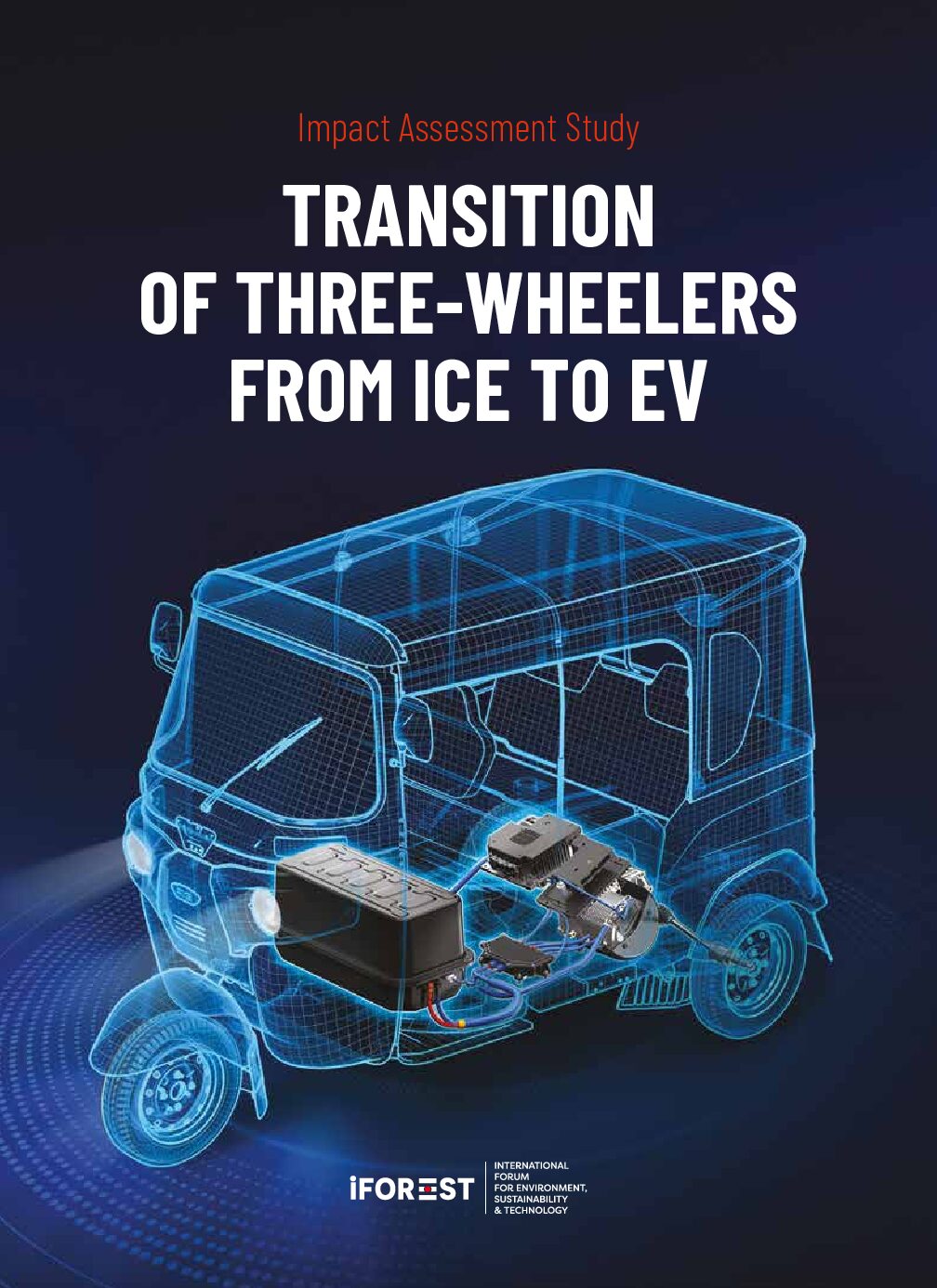 Impact Assessment Study – Transition of Three-Wheelers from ICE to EV ...